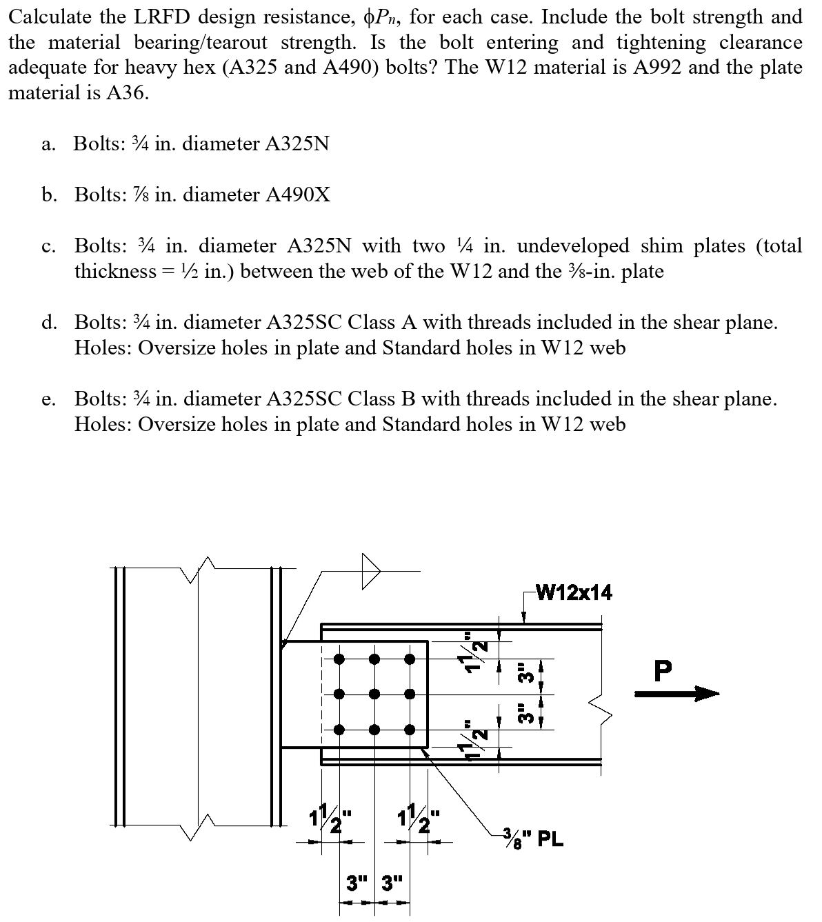 Solved Calculate the LRFD design resistance, ϕPn, for each | Chegg.com