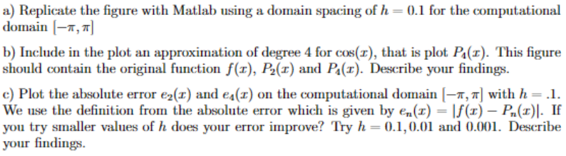 a) Replicate the figure with Matlab using a domain | Chegg.com