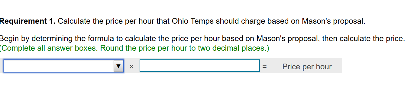 Solved Requirements 1. Calculate the price per hour that | Chegg.com Solved Requirements 1. Calculate the price per hour that | Chegg.com