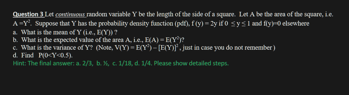 Solved Question 3 Let continuous random variable Y be the | Chegg.com