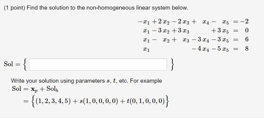 Solved (1 point) Find the solution to the non-homogeneous | Chegg.com