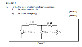 Solved (a) For the first order circuit given in Figure 7 , | Chegg.com