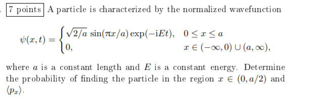 Solved 7 points A particle is characterized by the | Chegg.com