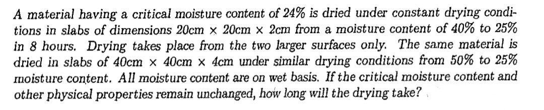 Solved A material having a critical moisture content of 24% | Chegg.com
