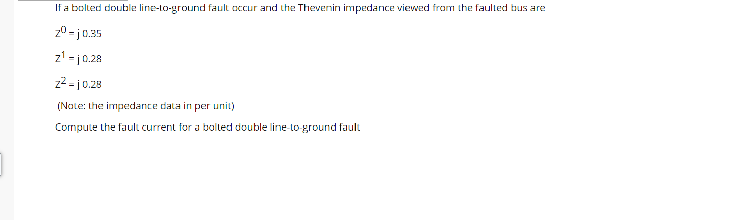 Solved If a bolted double line-to-ground fault occur and the | Chegg.com