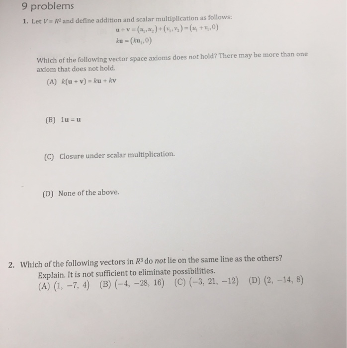 Solved 9 problems 1, Let V= R2 and define addition and | Chegg.com