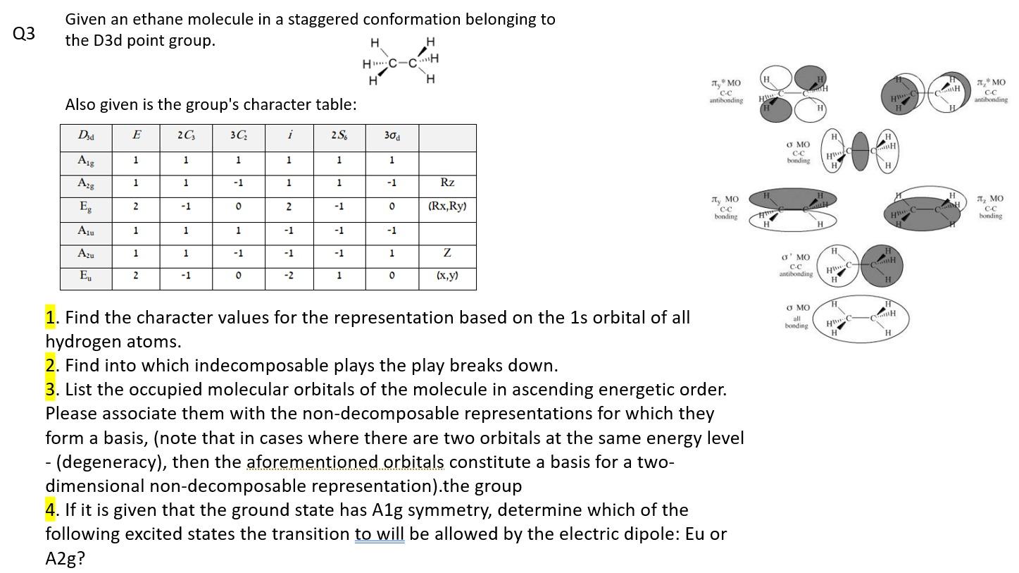 Solved Given an ethane molecule in a staggered conformation | Chegg.com