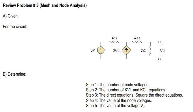 Solved Review Problem # 3 (Mesh and Node Analysis) A) Given: | Chegg.com