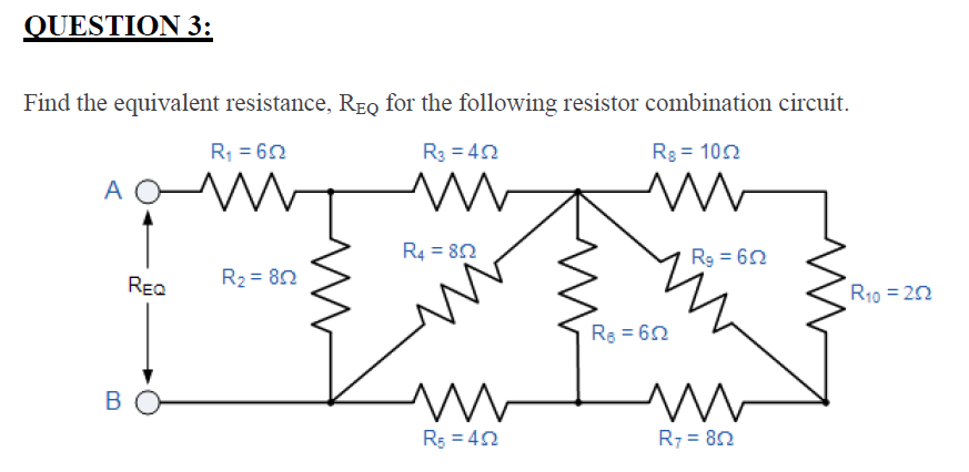 Solved Find the equivalent resistance, REQ for the following | Chegg.com