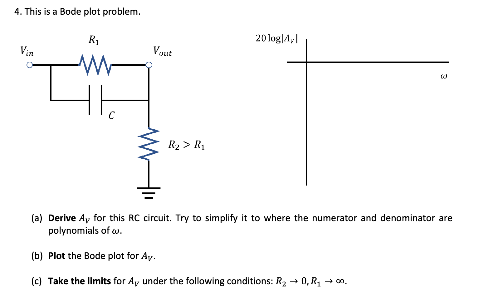 Solved 4 This Is A Bode Plot Problem A Derive Av For