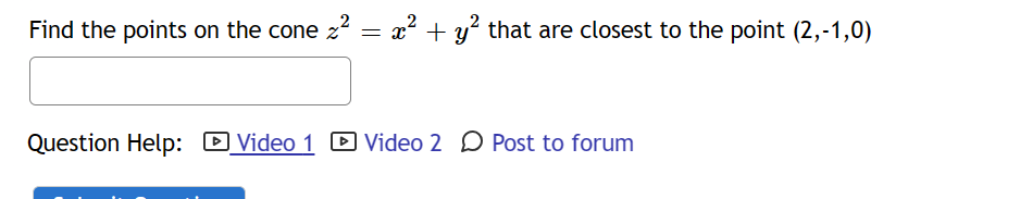 Solved Find the points on the cone z2=x2+y2 that are closest | Chegg.com