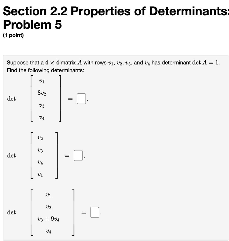 Solved Section 2.2 Properties of Determinants Problem 5 (1 | Chegg.com