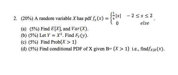 Solved x 2 x 2 (20%) A random variable X has pdf f(x) 2. | Chegg.com