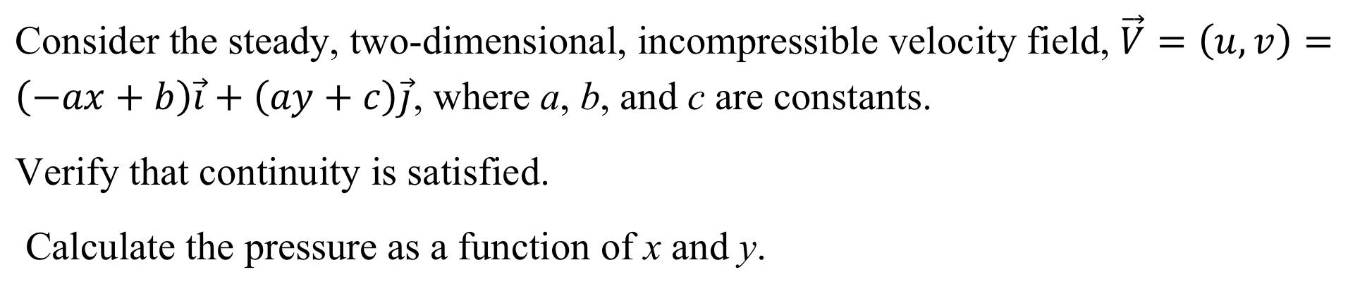 Solved Consider the steady, two-dimensional, incompressible | Chegg.com