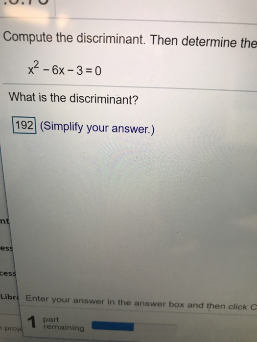 Solved Compute the discriminant. Then determine the | Chegg.com