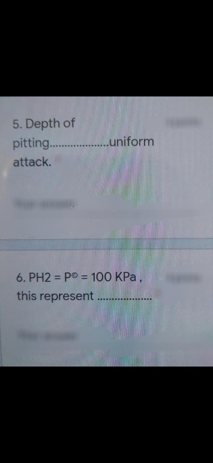 Solved 5. Depth of pitting....................uniform | Chegg.com