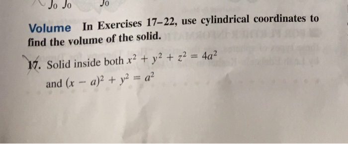Solved Solid inside both x^2 + y^2 + z^2 = 4a^2 and (x - | Chegg.com