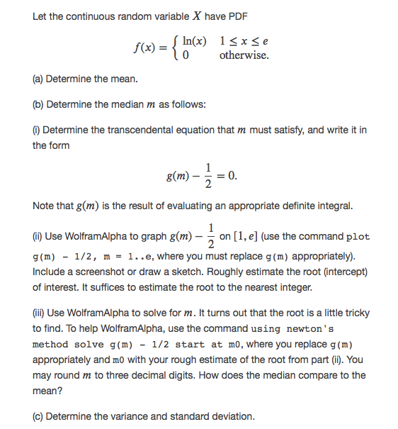 Solved Let the continuous random variable X have PDF In(x) 1 | Chegg.com