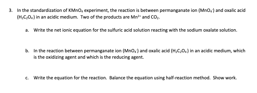 Solved 3. In the standardization of KMnO4 experiment, the | Chegg.com
