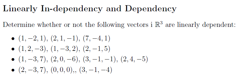 Solved Linearly In-dependency and Dependency Determine | Chegg.com