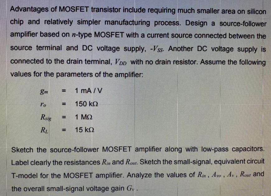 Solved Design a source-follower amplifier based on n-type | Chegg.com