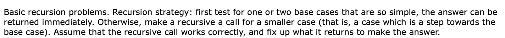 Solved Basic recursion problems. Recursion strategy: first | Chegg.com