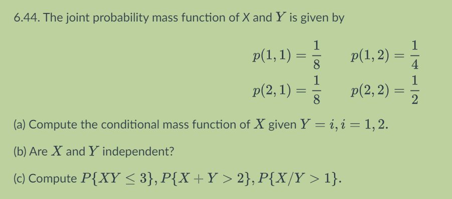 Solved 6.44. The joint probability mass function of X and Y | Chegg.com