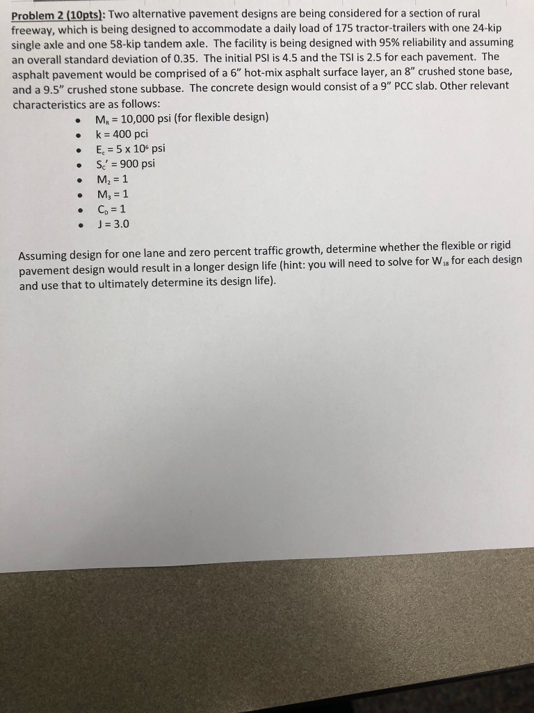 Solved Problem 2 (10pts): Two alternative pavement designs | Chegg.com