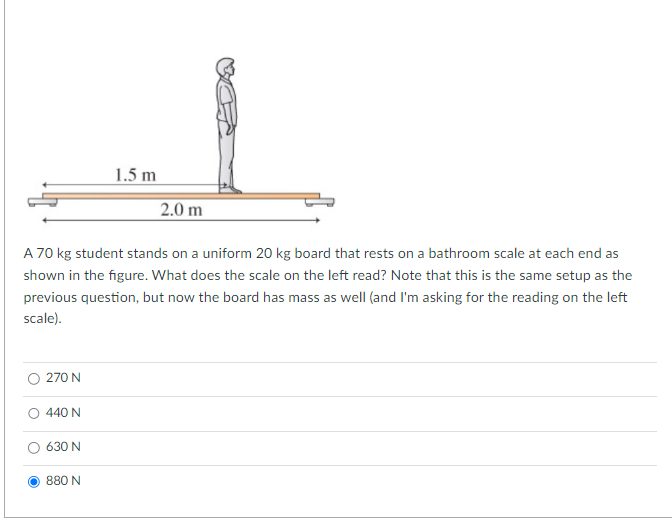 Solved A 70 kg student stands on a very light, rigid board | Chegg.com