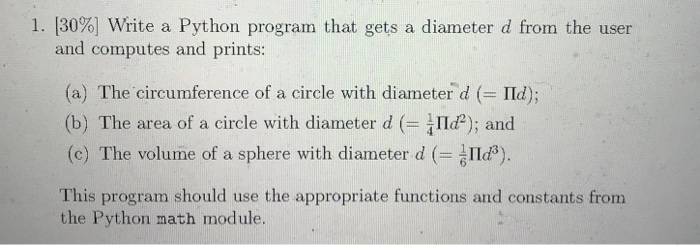 Solved 1. [30%) Write a Python program that gets a diameter | Chegg.com