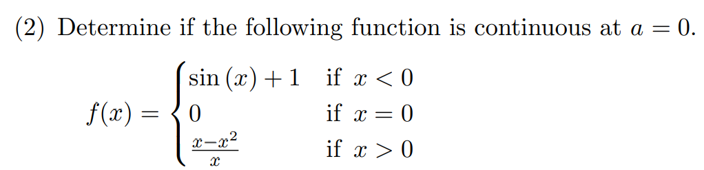 Solved (2) Determine if the following function is continuous | Chegg.com
