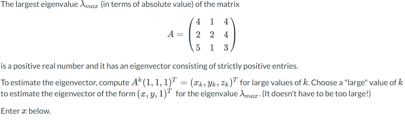 Solved The largest eigenvalue λmax (in terms of absolute | Chegg.com