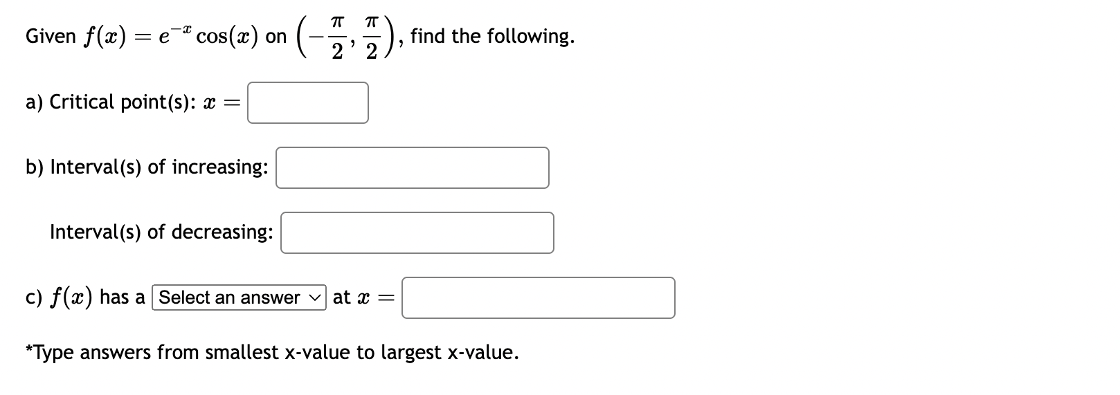 Solved Given f(x)=e−xcos(x) on (−2π,2π), find the following. | Chegg.com
