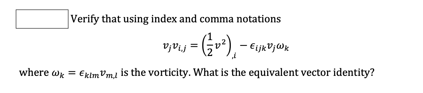 Solved Verify that using index and comma notations Vj Vinj - | Chegg.com
