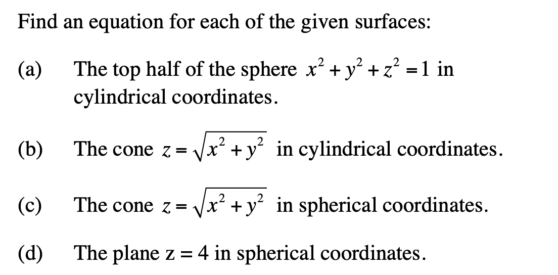 Solved Find an equation for each of the given surfaces: (a) | Chegg.com