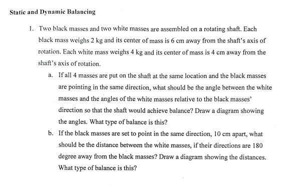 Solved Static and Dynamic Balancing 1. Two black masses and | Chegg.com