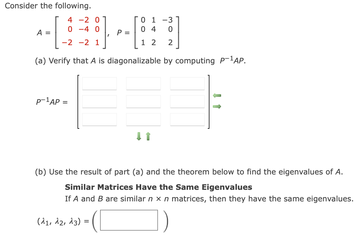 Solved Consider the following. 4 -20 0 -4 0 0 1 04 -3 0 P= | Chegg.com
