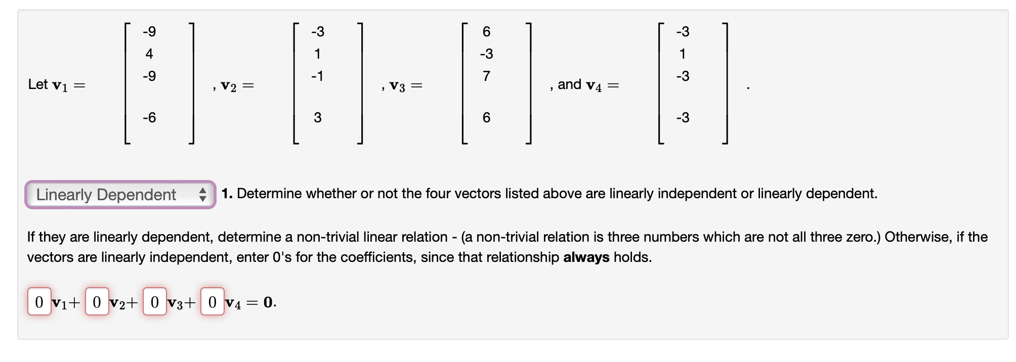 Solved Let v1=⎣⎡−94−9−6⎦⎤,v2=⎣⎡−31−13⎦⎤,v3=⎣⎡6−376⎦⎤, and | Chegg.com