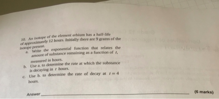 Solved 10. An isotope of the element erbium has a half-life | Chegg.com
