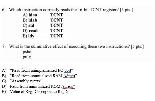 Solved 6. Which instruction correctly reads the 16 -bit TCNT | Chegg.com