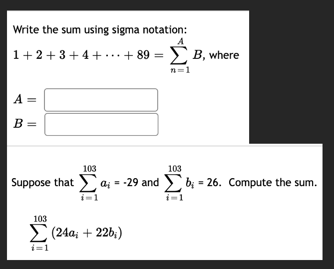 Solved Write the sum using sigma notation: | Chegg.com