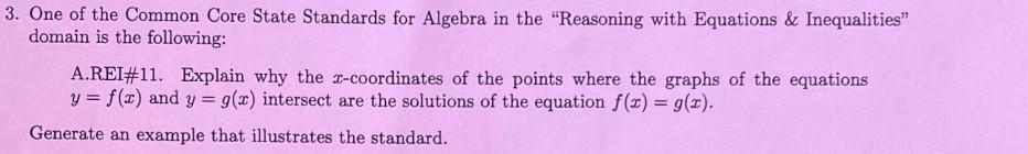 Solved 3. One of the Common Core State Standards for Algebra | Chegg.com