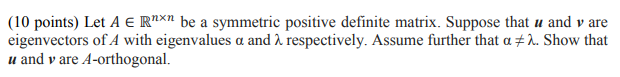 Solved (10 points) Let A e Rnxn be a symmetric positive | Chegg.com