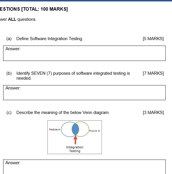 Solved (a) Define Software Integration Testing. [5 MARKS] | Chegg.com