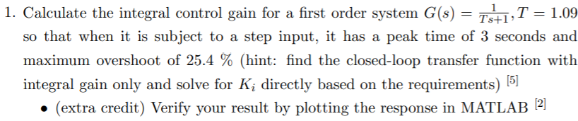 Solved 1. Calculate the integral control gain for a first | Chegg.com