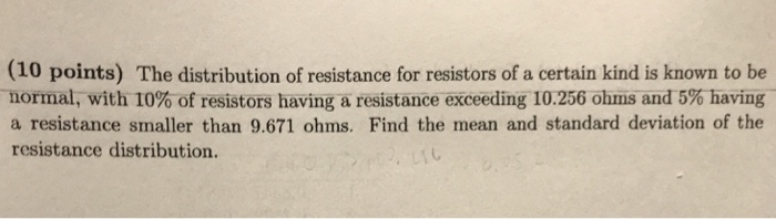 Solved The distribution of resistance for resistors of a | Chegg.com