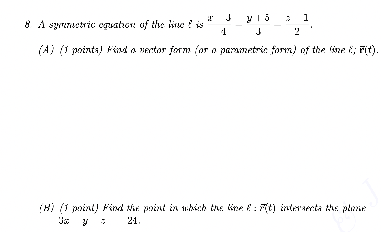 Solved 8. A symmetric equation of the line ℓ is | Chegg.com