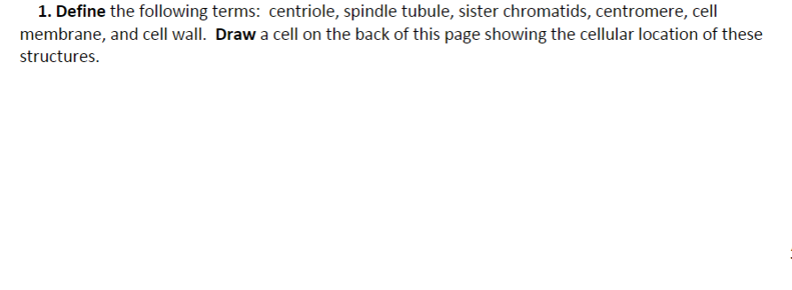 Solved 1. Define the following terms: centriole, spindle | Chegg.com