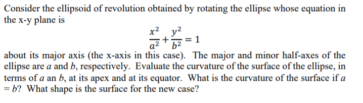 Solved Consider the ellipsoid of revolution obtained by | Chegg.com