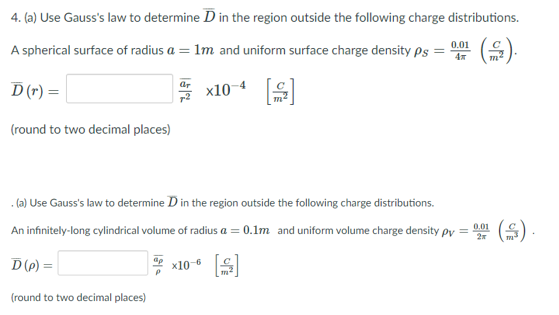 Solved 4. (a) Use Gauss's law to determine D in the region | Chegg.com